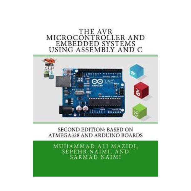 The Avr Microcontroller And Embedded Systems Using Assembly And C 4874